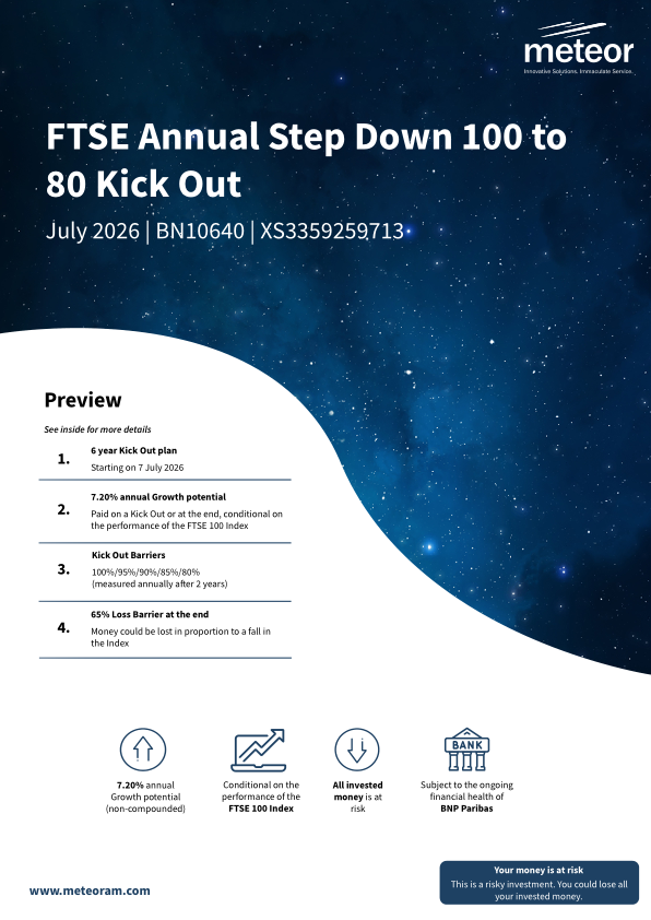 Meteor FTSE Annual Step Down 100 to 80 Kick Out July 2026 - BN10640 ...